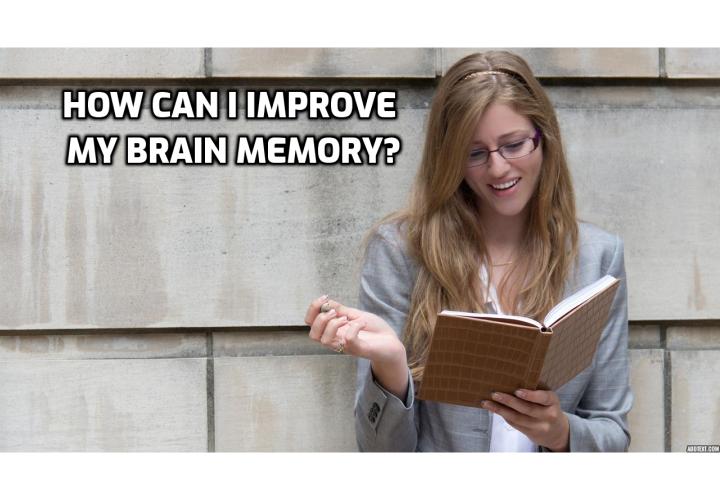 Brain Exercises To Improve Memory How Can I Improve My Brain Memory 